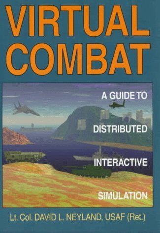 Buy Virtual Combat: A Guide to Distributed Interactive Simulation Book ...