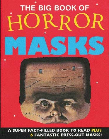 The Big Book of Horror Masks: Elizabeth Miles, Lee Montgomery ...