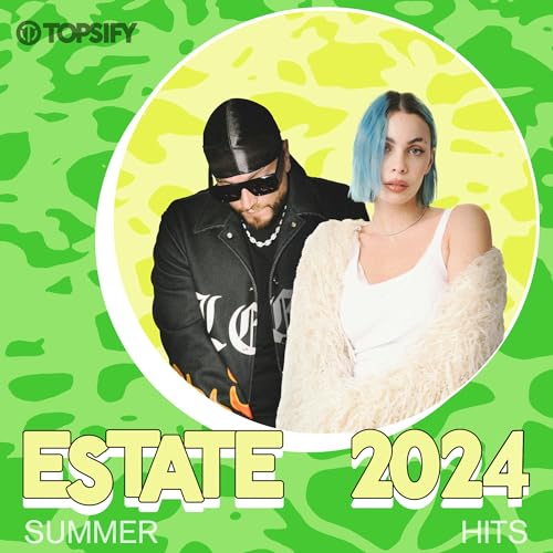 Riproduci la Playlist ESTATE 2024 by Topsify su Amazon Music Unlimited