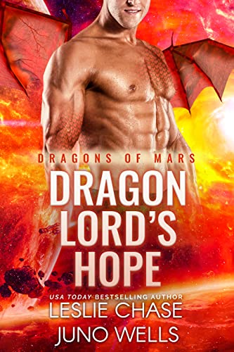 Dragon Lord's Hope (Dragons of Mars Book 4) eBook : Chase, Leslie ...