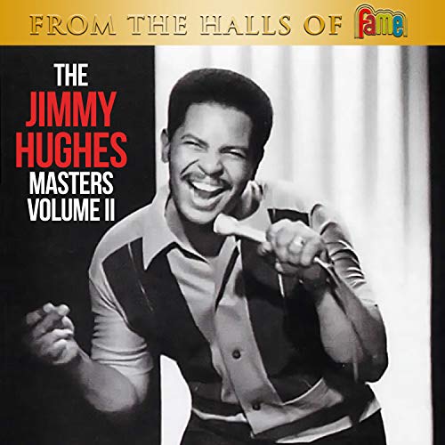 Play From The Halls Of Fame: The Jimmy Hughes Masters Volume 2 by Jimmy ...