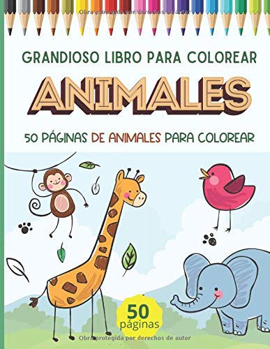 Buy Grandioso Libro para colorear Animales: 50 páginas de Animales para ...
