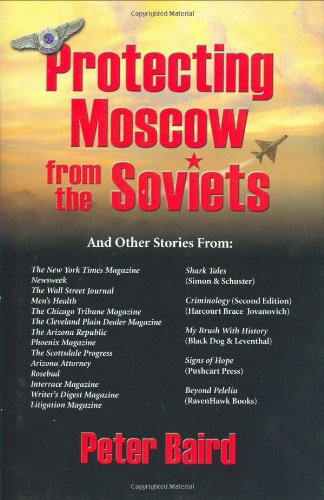 Protecting Moscow From the Soviets: Peter Baird: 9780881001433: Amazon ...
