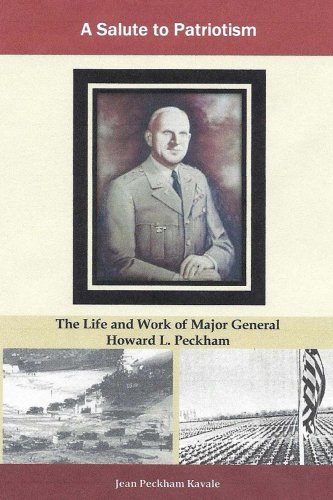 A Salute to Patriotism: The Life and Work of Major General Howard L ...