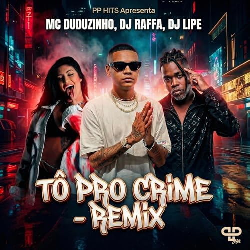 Play Tô Pro Crime (Remix) by Duduzinho, DJ Raffa, DJ Lipe do Borel & PP ...