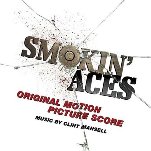 Smokin' ACES : Various Artists, Clint Mansell, Bruce Fowler, Clint ...