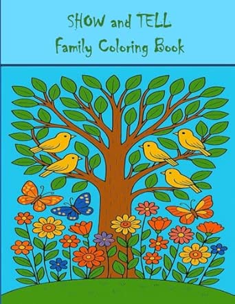 SHOW and TELL Family Coloring Book: Clemmons, Phyllis: 9798264241482 ...
