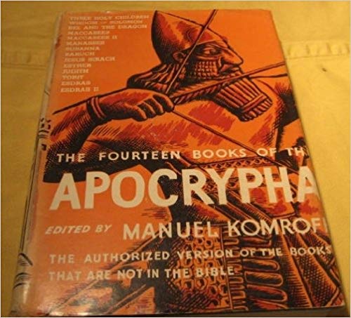 The Fourteen Books of the Apocrypha or the Non-Canonical Books of the ...
