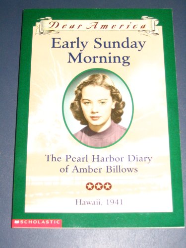 Dear America: Early Sunday Morning: Pearl Harbor Diary of Amber Billows ...