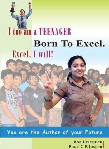 I too am a TEENAGER Born To Excel. Excel, I will! eBook : Joseph, Prof ...