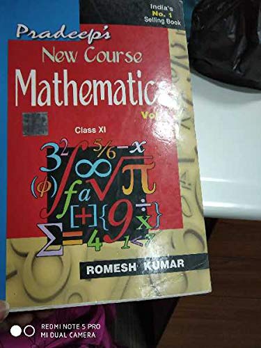 Pradeep new course Mathematics vol. I for XI : Romesh kumar, Romesh ...