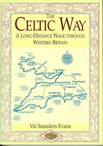 The Celtic Way: A Long-distance Walk Through Western Britain: Evans ...