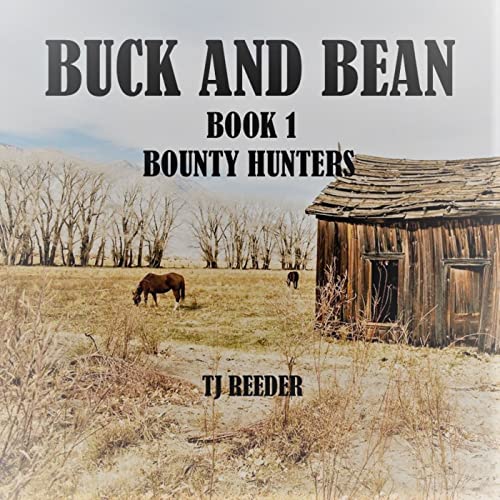 Amazon.com: Buck and Bean eBook : Reeder, TJ: Kindle Store
