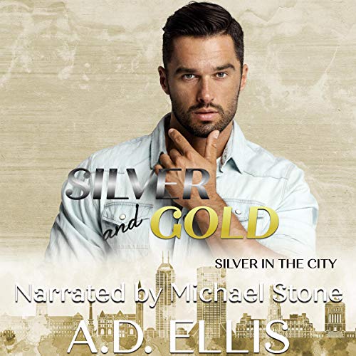 Silver & Gold: Silver in the City, Book 2 (Audio Download): A.D. Ellis ...