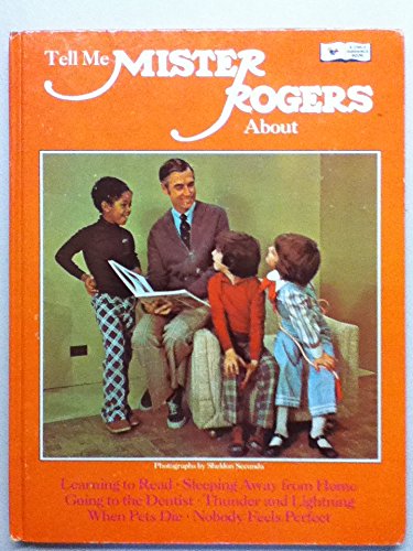 Tell me Mister Rogers about learning to read, sleeping away from home ...