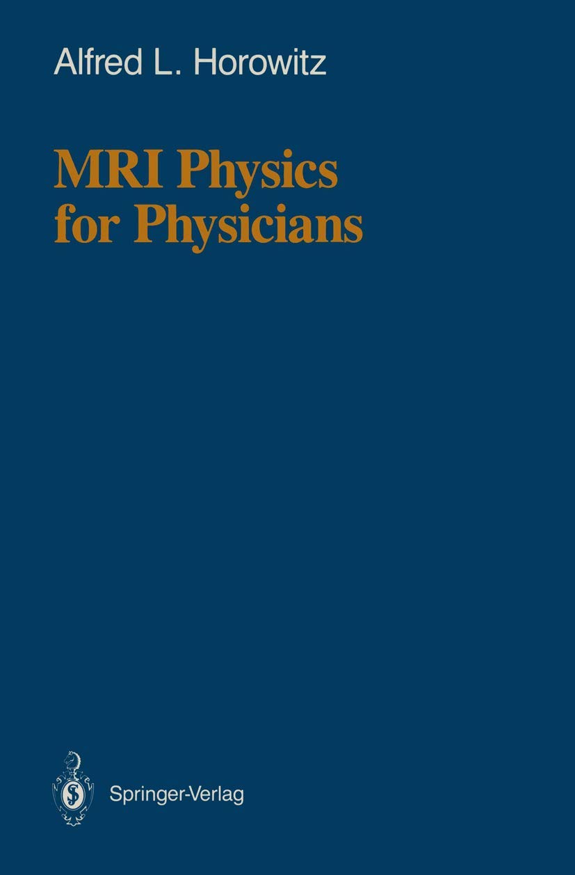Amazon | MRI Physics for Physicians | Horowitz, Alfred L. | Radiology