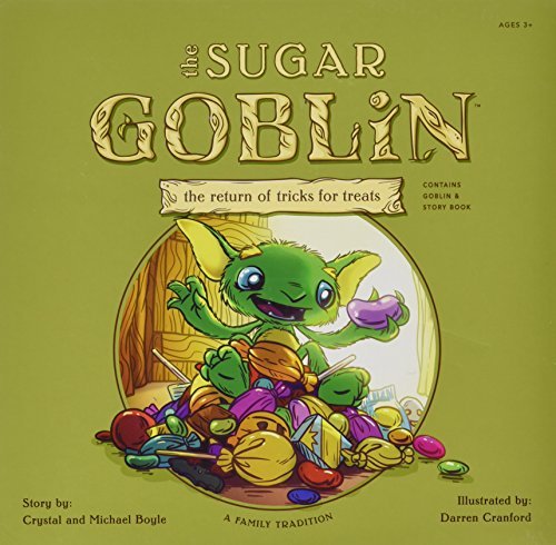 The Sugar Goblin: The Return of Tricks for Treats: Boyle, Crystal ...