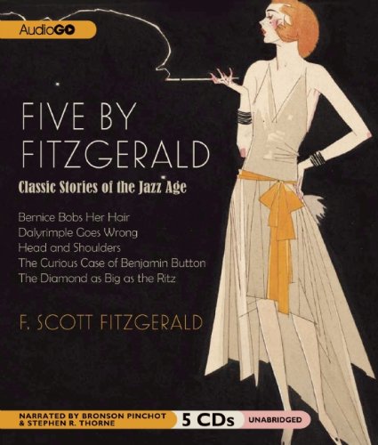 Five by Fitzgerald: Classic Stories of the Jazz Age: Fitzgerald, F ...