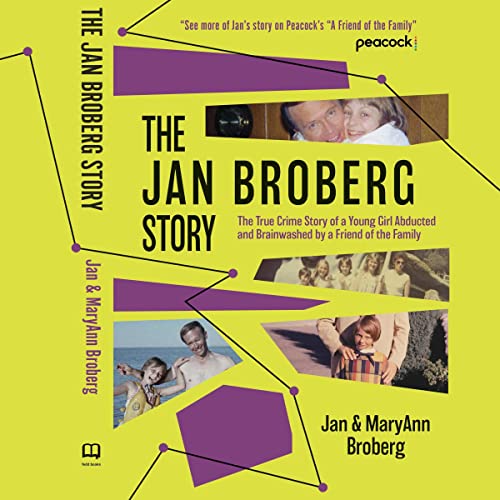 The Jan Broberg Story: The True Crime Story of a Young Girl Abducted ...