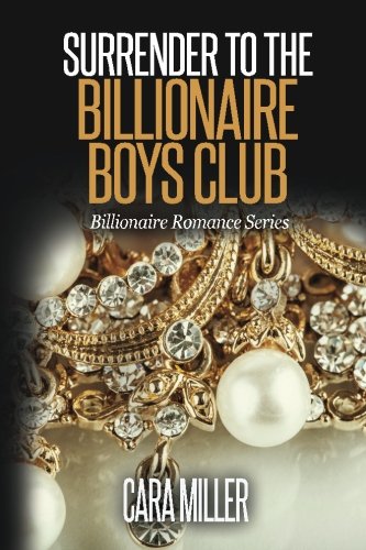 Surrender to the Billionaire Boys Club: Volume 2 (Billionaire Romance ...