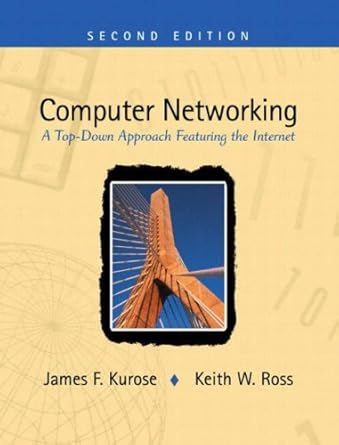 Buy Computer Networking:A Top-Down Approach Featuring the Internet with ...