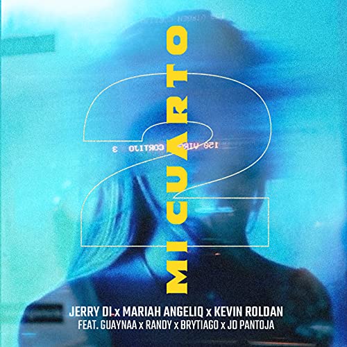 Mi Cuarto 2 de Jerry Di, Mariah Angeliq & Kevin Roldan feat. Guaynaa ...