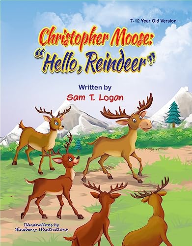 Christopher Moose: "Hello, Reindeer" - Kindle edition by Logan, Sam T ...