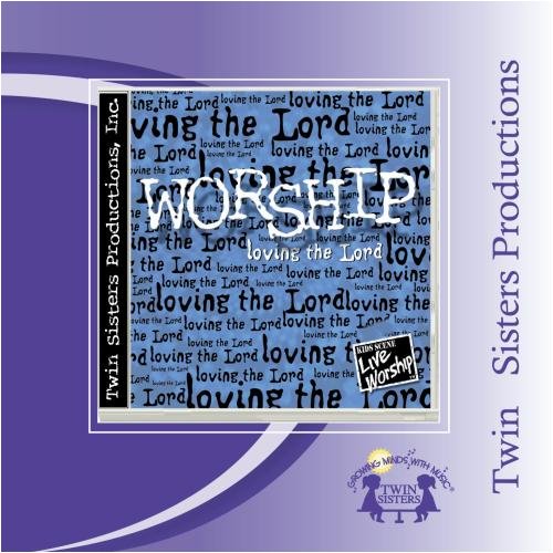 Twin Sisters - Worship -loving the Lord SPLIT-TRACK - Amazon.com Music