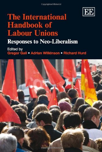 The International Handbook of Labour Unions: Responses to Neo ...