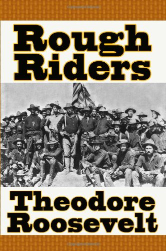 Rough Riders: Roosevelt, Theodore: 9781438290607: Amazon.com: Books
