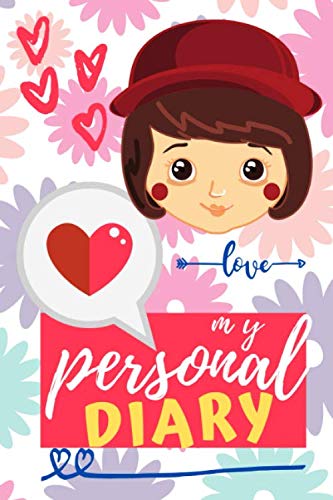My personal diary: 120 pages to tell all your personal adventures and ...
