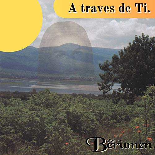 Amazon.com: A Traves De Ti : Marco Berumen: Digital Music