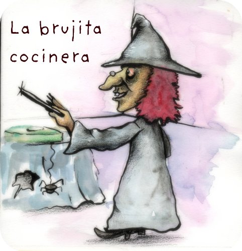 La brujita cocinera (Cuentos de Pueblo Chico nº 2) (Spanish Edition ...