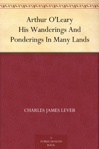 Amazon.com: Arthur O'Leary His Wanderings And Ponderings In Many Lands ...