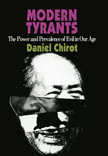 Modern Tyrants - Kindle edition by Chirot, Daniel. Politics & Social ...