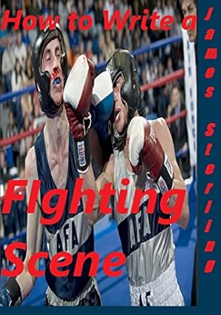 Writing a Fight Scene: Scene Outline, How to Write Fight Scenes, Write ...