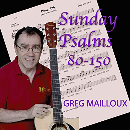 Sunday Psalms 80-150 de Greg Mailloux en Amazon Music Unlimited
