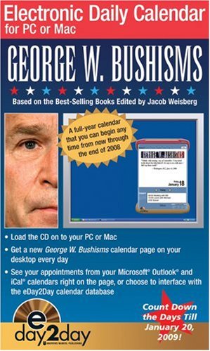 GEORGE W. BUSHISMS 2008 ED2D CALENDAR: Andrews McMeel Publishing,LLC ...