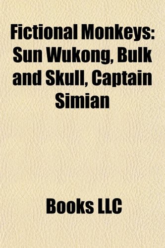 Fictional monkeys: Sun Wukong, Bulk and Skull, Captain Simian & the ...