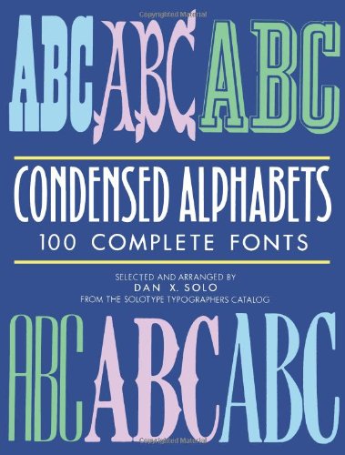 Condensed Alphabets (Lettering, Calligraphy, Typography): Solo, Dan X ...