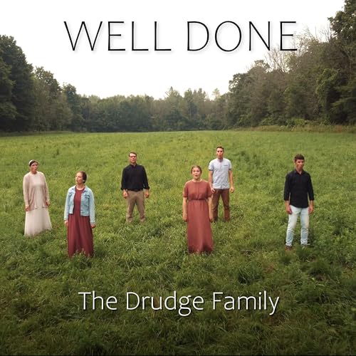 Play Well Done by Trevor Drudge feat. The Drudge Family on Amazon Music