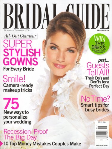 Bridal Guide, November/December 2008 Issue: Editors of BRIDAL GUIDE ...