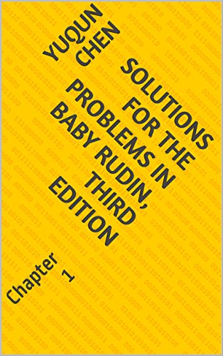 Amazon.com: Solutions for the Problems in Baby Rudin, Third Edition ...