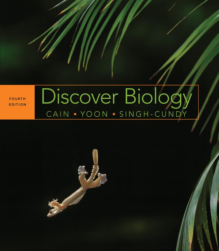 Discover Biology: Cain, Michael L., Yoon, Carol Kaesuk, Singh-Cundy ...