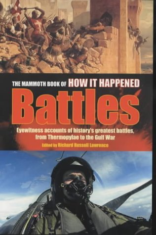 Buy The Mammoth Book of How it Happened - Battles (Mammoth Books) Book ...