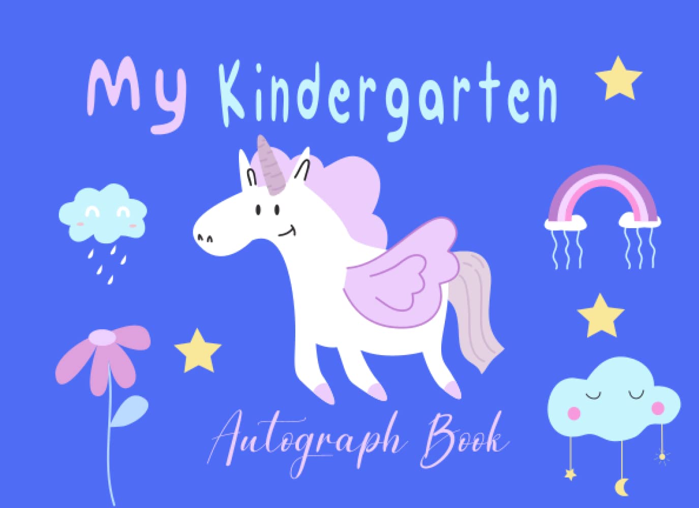 My Kindergarten Autograph Book: End Of School Year Memory Album ...