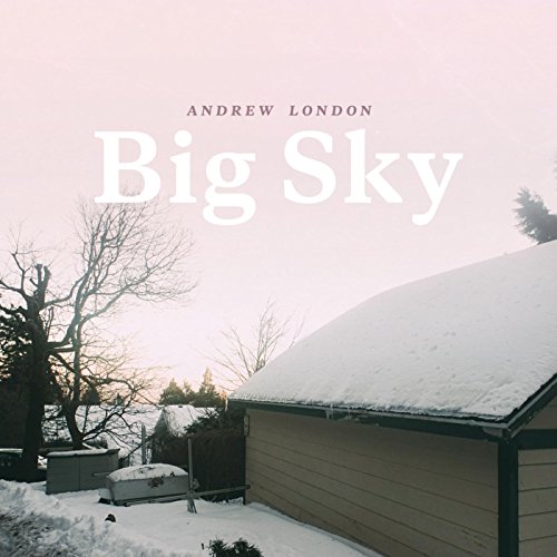 Amazon.com: Big Sky : Andrew London: Digital Music