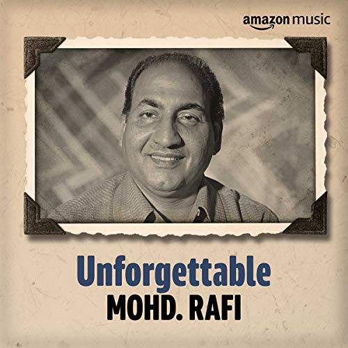 Play Unforgettable Mohd. Rafi Playlist on Amazon Prime Music
