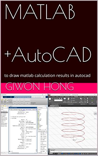 matlab + autocad: to draw matlab calculation results in autocad (1$ engineering book) eBook ...