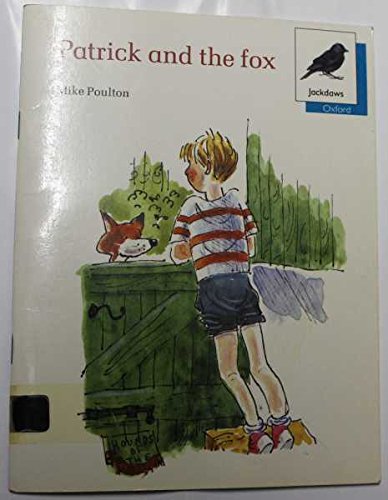 Patrick and the Fox (Oxford Reading Tree Jackdaws Stage 9): Amazon.co ...